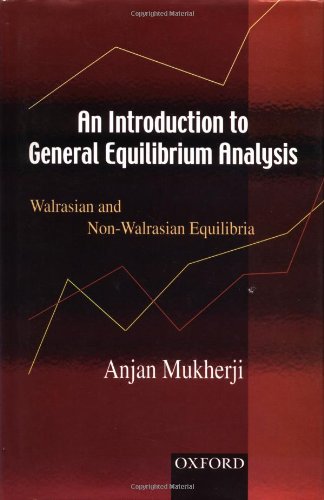 Buy An Introduction to General Equilibrium Analysis: Walrasian and Non ...