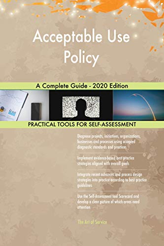 Amazon.com: Acceptable Use Policy A Complete Guide - 2020 Edition eBook ...
