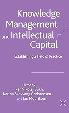 Amazon.com: Knowledge Management and Intellectual Capital: Establishing ...