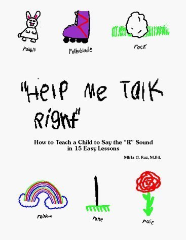 By Mirla G. Raz - Help Me Talk Right: Teach a Child to Say the R Sound ...