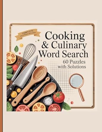 Cooking & Culinary Word Search Puzzle: 60 Mouthwatering Puzzles • 12 ...