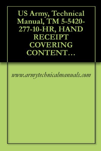 US Army, Technical Manual, TM 5-5420-277-10-HR, HAND RECEIPT COVERING ...