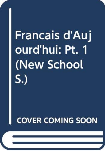 Le Francais d'Aujourd'hui: Premiere Partie (Part 1): Amazon.co.uk: P.J ...