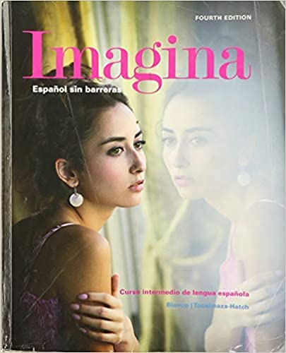 Imagina, 4th Edition, Student Textbook Supersite Plus Code: José A ...
