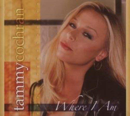 Tammy Cochran - Where I Am by Tammy Cochran - Amazon.com Music