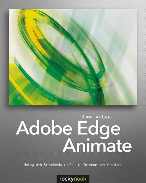 Adobe Edge Animate: Using Web Standards to Create Interactive Websites ...