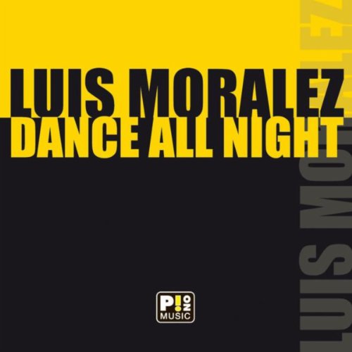 Dance All Night by Luis Moralez on Amazon Music - Amazon.co.uk