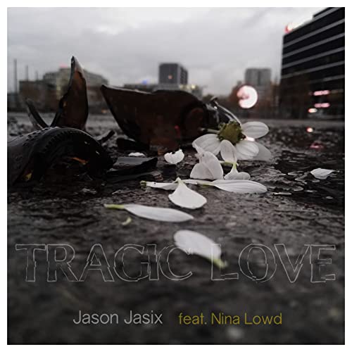 Play Tragic Love by Jason Jasix feat. Nina Lowd on Amazon Music
