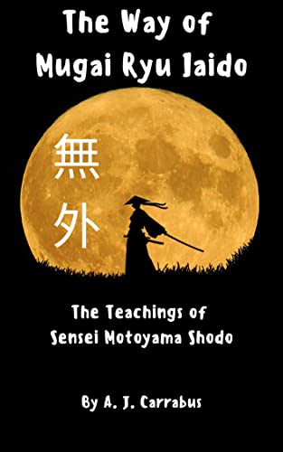 Amazon.com: The Way of Mugai Ryu Iaido: The Teachings of Sensei ...