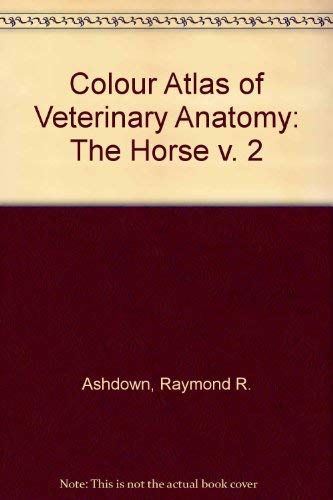Amazon | Colour Atlas of Veterinary Anatomy: The Horse | Ashdown ...