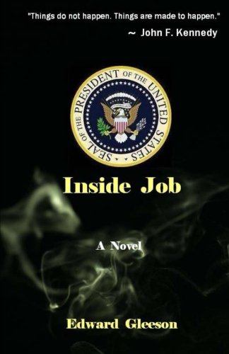 Amazon.com: Inside Job: 9781484853047: Gleeson, Edward: Books
