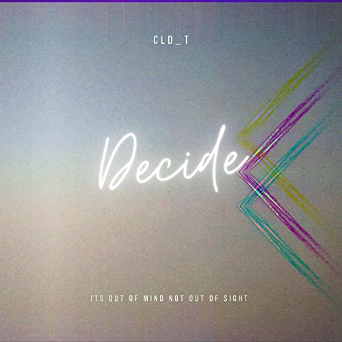 Play Decide by CldT on Amazon Music Unlimited