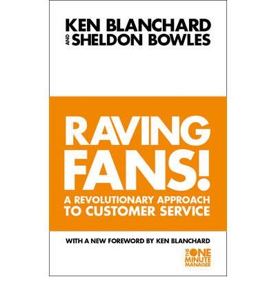 [ RAVING FANS REVOLUTIONARY APPROACH TO CUSTOMER SERVICE BY BOWLES ...