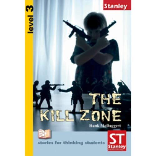 Stories for thinking students - Graded readers Level 3 The Kill Zone ...
