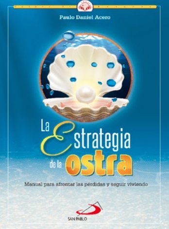 Amazon.com: LA ESTRATEGIA DE LA OSTRA: 9789587682861: PAULO DANIEL ACERO RODRIGUEZ: Libros