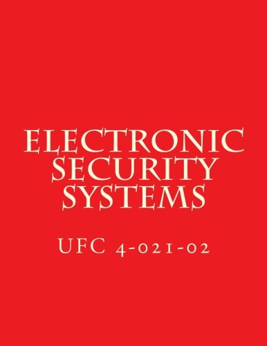 Electronic Security Systems: Unified Facility Criteria UFC 4-021-02 ...