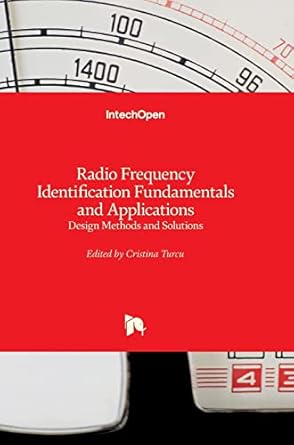 Radio Frequency Identification Fundamentals and Applications: Design Methods and Solutions ...