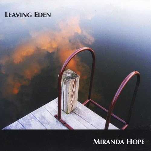 Miranda Hope, Hope Miranda - Leaving Eden - Amazon.com Music