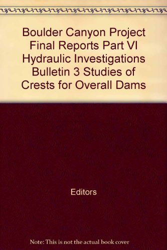 Boulder Canyon Project Final Reports Part VI Hydraulic Investigations ...