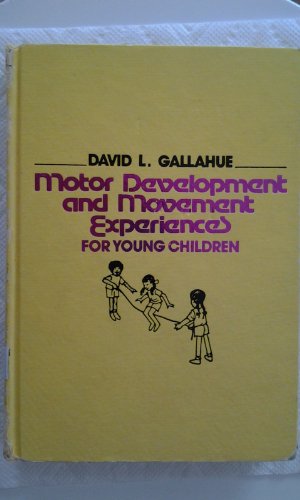 Motor Development and Movement Experiences for Young Children (3-7 ...