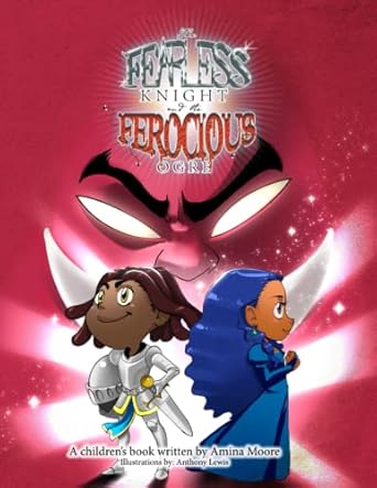 The Fearless Knight and The Ferocious Ogre: Moore, Amina, Lewis ...
