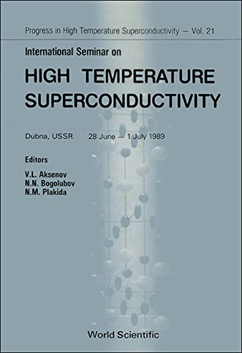 Amazon | International Seminar on High Temperature Superconductivity Dubna, USSR 28 June-1 July ...