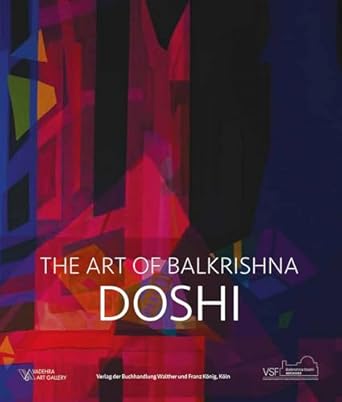 Doshi: The Art of Balkrishna: Doshi, Balkrishna, Hoof, Khushnu Panthaki ...