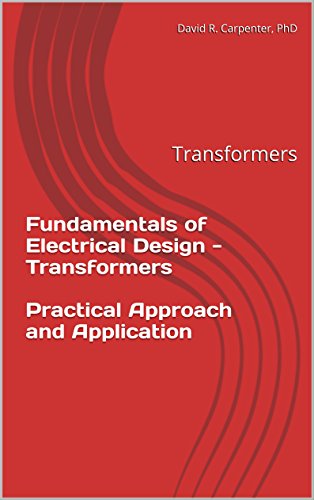 Amazon.com: Fundamentals of Electrical Design - Transformers Practical ...