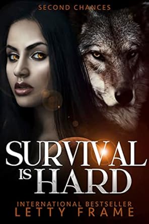Survival is Hard (Second Chances Book 2) eBook : Frame, Letty: Amazon ...
