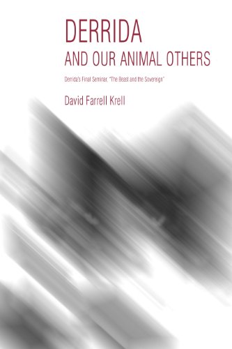 Derrida and Our Animal Others: Derrida's Final Seminar, the Beast and ...