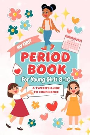 Amazon.com: Period Book for Young Girls 8-10: A Tween's Guide to ...