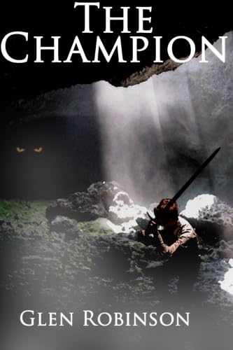 The Champion (The Champion Trilogy): Robinson, Glendal P ...