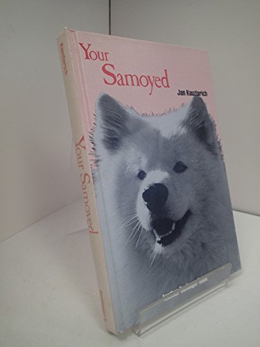 Your Samoyed: Kauzlarich, Jan, Denlinger, William Watson, Rathman, R ...