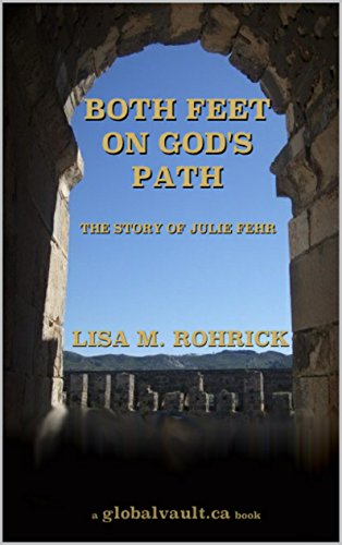 Amazon.com: Both Feet on God's Path: The Julie Fehr Story eBook ...