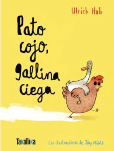 Pato cojo, gallina ciega : Hub, Ulrich, Mühle, Jörg, Santana, Belén: Amazon.de: Bücher