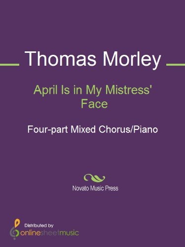 Amazon.com: April Is in My Mistress' Face eBook : Thomas Morley: Books