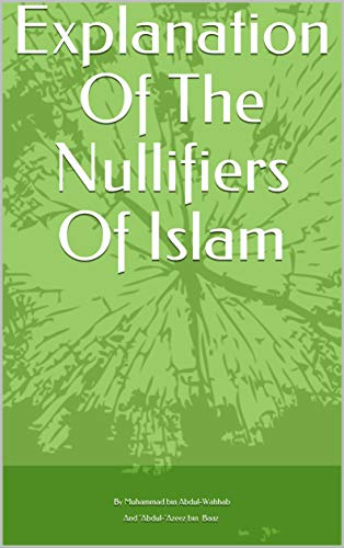 Explanation of the Nullifiers of Islam eBook : Baaz, By Muhammad bin ...
