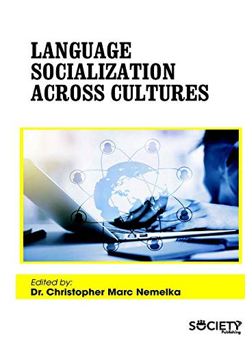 Language Socialization Across Cultures: Nemelka, Christopher Marc ...