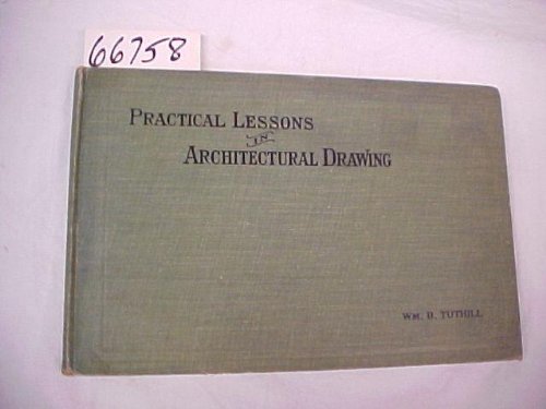 Practical Lessons in Architectural Drawing: William B Tuthill: Amazon ...