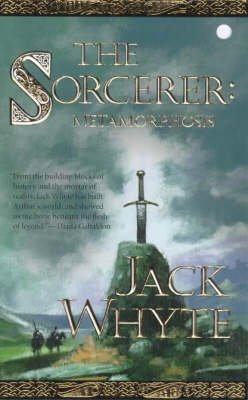 The Sorcerer: Metamorphosis (The Camulod Chronicles, Book 6): Whyte ...