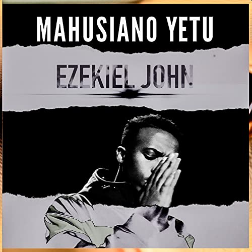 Mahusiano Yetu de Ezekiel John en Amazon Music Unlimited
