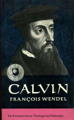 Calvin: Wendel, Francois.: 9780006410546: Amazon.com: Books