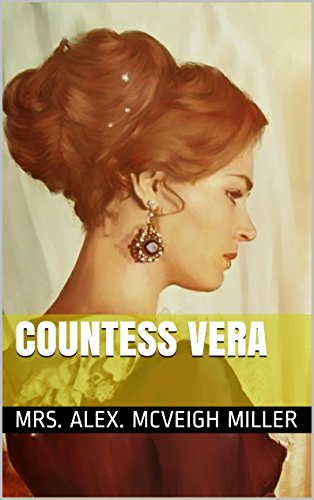 Countess Vera - Kindle edition by McVeigh Miller, Mrs. Alex ...