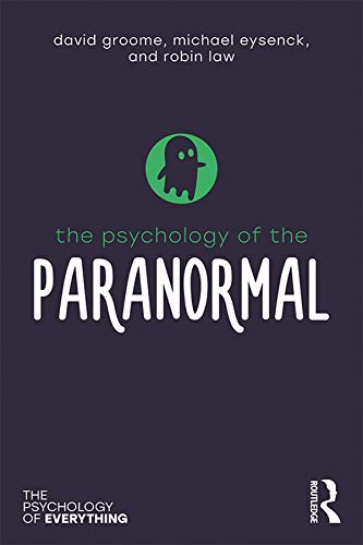 Amazon.com: The Psychology of the Paranormal (The Psychology of ...
