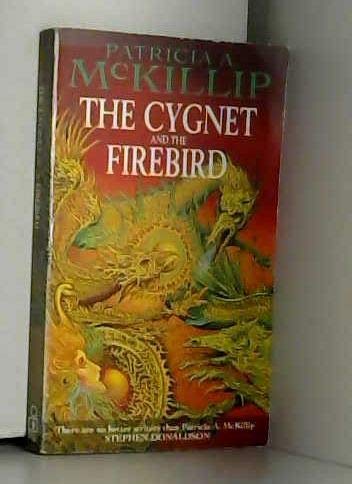 The Cygnet and the Firebird: Patricia A. McKillip: 9780330330855 ...