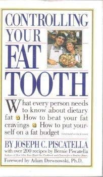Controlling Your Fat Tooth: Joseph C. Piscatella, Bernie Piscatella ...