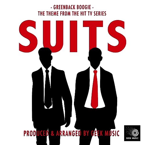 Greenback Boogie - Suits Main Theme (From "Suits") by Geek Music on ...