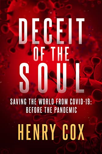 Amazon.com: Deceit of the Soul: Saving the World from COVID-19: Before the Pandemic (The Deceit ...