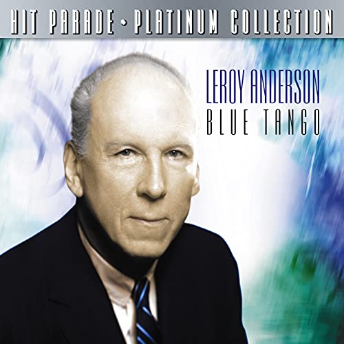 Hit Parade Platinum Collection Leroy Anderson by Leroy Anderson on ...