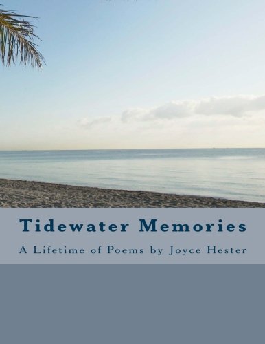Amazon.com: Tidewater Memories: 9780615648965: Hester, Joyce: Books